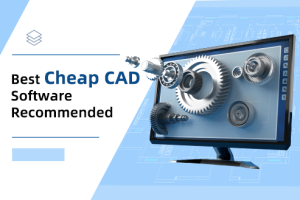 Best 10 Cheap CAD Software in 2025 (Free Programs Included)