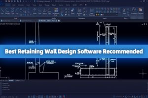 Best 7 Retaining Wall Design Software to Use in 2024