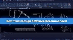 8 Best Truss Design Software for Computer in 2025