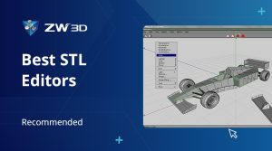 Best 8 Paid and Free STL Editors for STL Edit or Repair