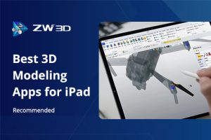 Best 6 3D Modeling Apps for iPad in 2024 (For All Levels)