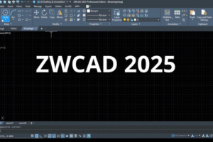 ZWCAD 2025: 10 Key Feature Updates and Hands-On Tutorials